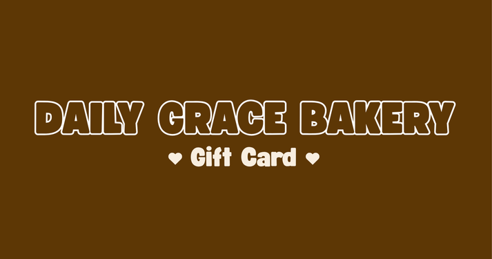 Daily Grace Bakery Gift Card